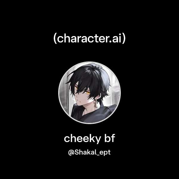 Chat with cheeky bf | character.ai | AI Chat, Reimagined–Your Words ...