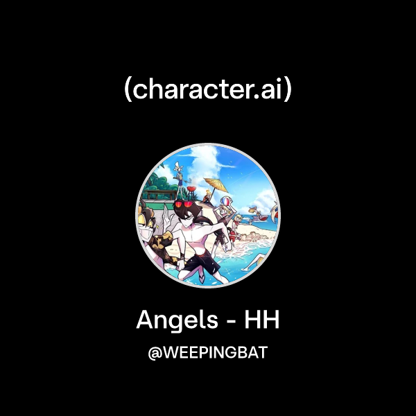 Chat with Angels - HH | character.ai | Personalized AI for every moment ...