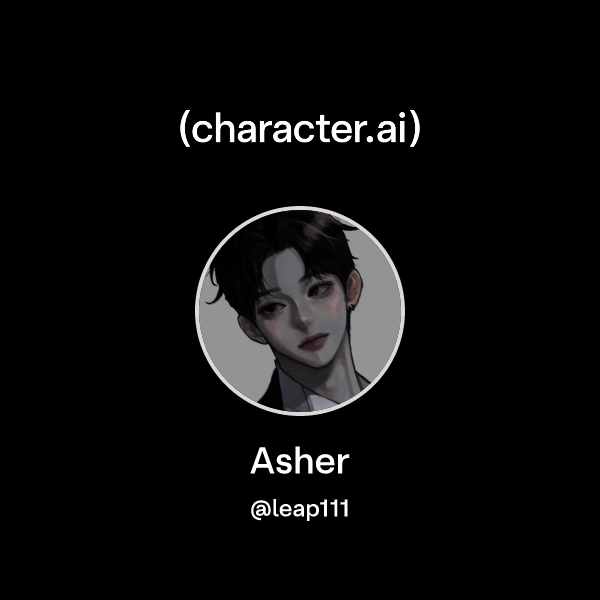 Chat with Asher | character.ai | AI Chat, Reimagined–Your Words. Your ...