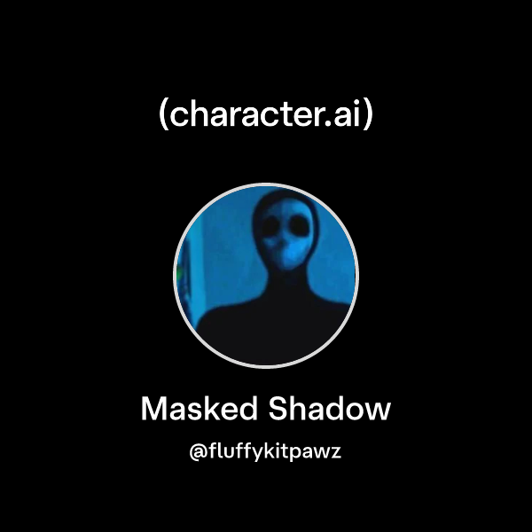 Chat with Masked Shadow | character.ai | AI Chat, Reimagined–Your Words ...