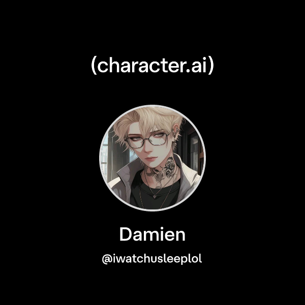 Chat with Damien | character.ai | Personalized AI for every moment of your day