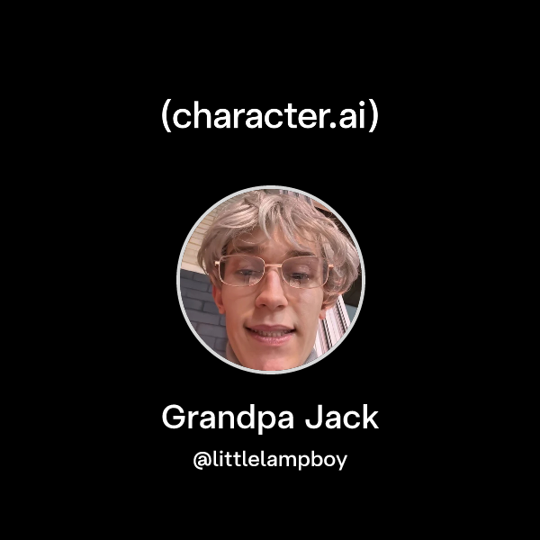 Chat with Grandpa Jack | character.ai | AI Chat, Reimagined–Your Words ...