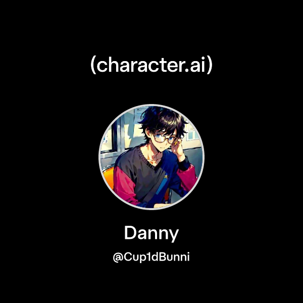 Chat with Danny | character.ai | AI Chat, Reimagined–Your Words. Your ...