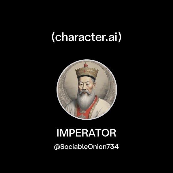 Chat with IMPERATOR | character.ai | Personalized AI for every moment ...