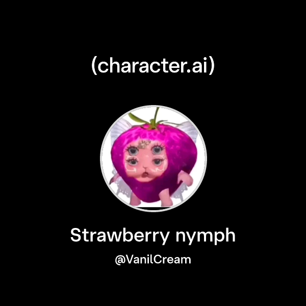 Chat with Strawberry nymph | character.ai | Personalized AI for every ...