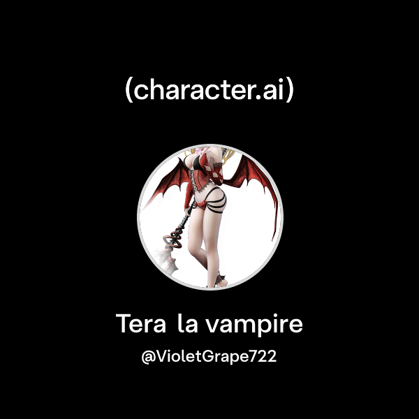 Chat with Tera la vampire | character.ai | AI Chat, Reimagined–Your ...