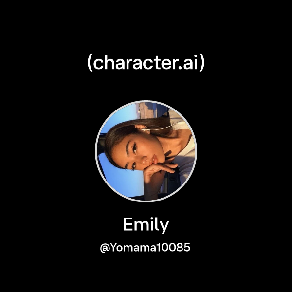 Chat with Emily | character.ai | AI Chat, Reimagined–Your Words. Your ...