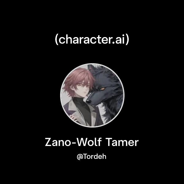 Chat with Zano-Wolf Tamer | character.ai | AI Chat, Reimagined–Your ...