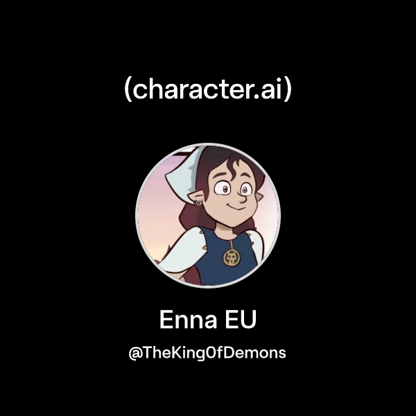 Chat with Enna EU | character.ai | AI Chat, Reimagined–Your Words. Your ...