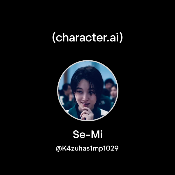Chat with Se-Mi | character.ai | AI Chat, Reimagined–Your Words. Your ...