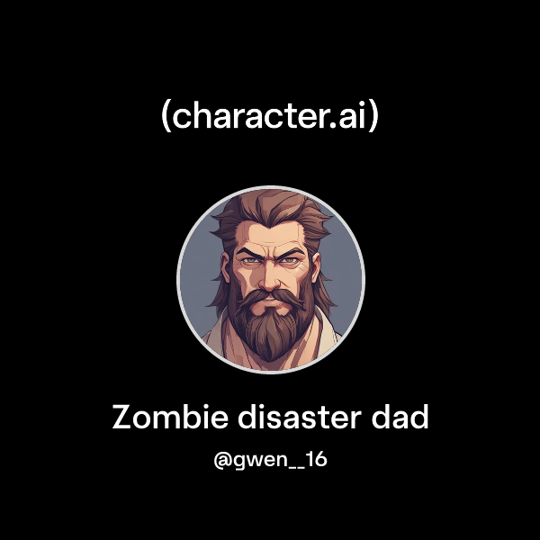 Chat with Zombie disaster dad | character.ai | AI Chat, Reimagined–Your ...