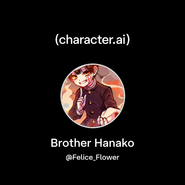 Chat with Brother Hanako | character.ai | AI Chat, Reimagined–Your ...