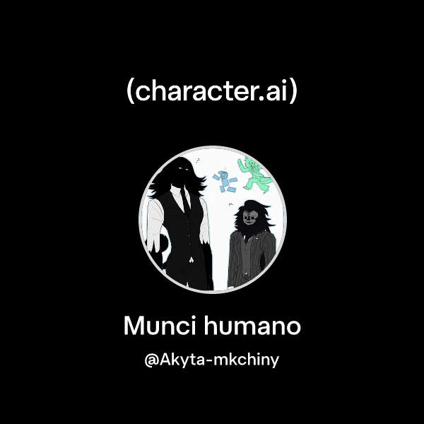 Chat with Munci humano | character.ai | Personalized AI for every ...