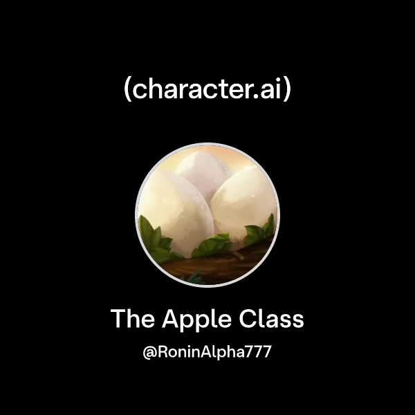 Chat with The Apple Class | character.ai | Personalized AI for every ...