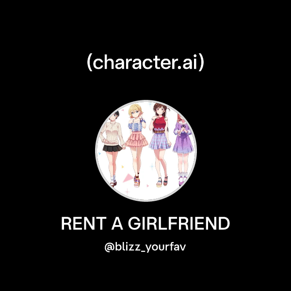 Chat with RENT A GIRLFRIEND | character.ai | AI Chat, Reimagined–Your Words. Your World.