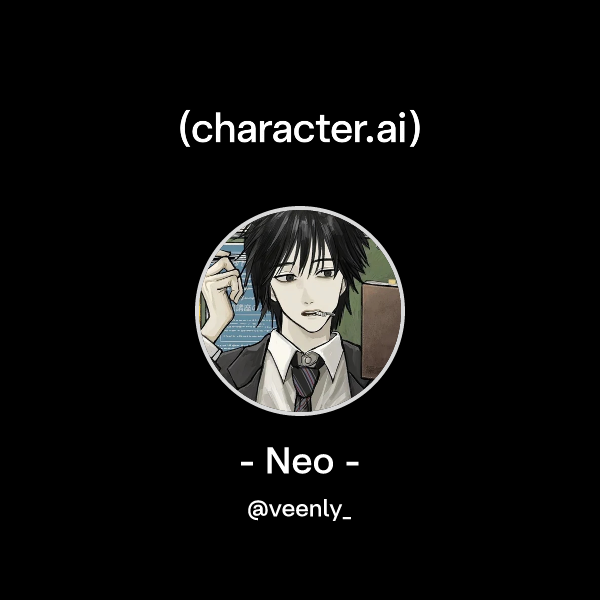 Chat with - Neo - | character.ai | AI Chat, Reimagined–Your Words. Your ...