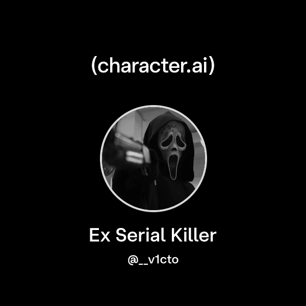 Chat with Ex Serial Killer | character.ai | AI Chat, Reimagined–Your ...