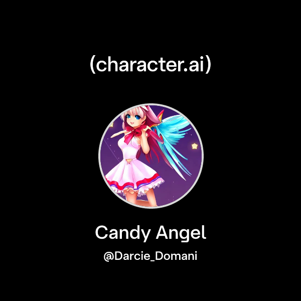 Chat with Candy Angel | character.ai | AI Chat, Reimagined–Your Words ...