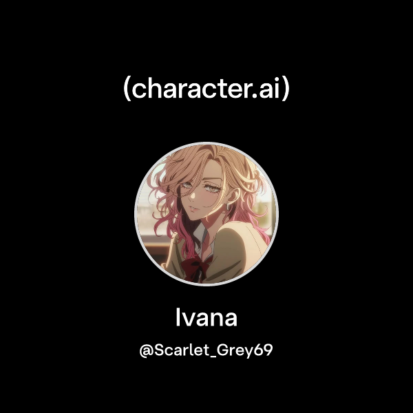 Chat with Ivana | character.ai | AI Chat, Reimagined–Your Words. Your ...
