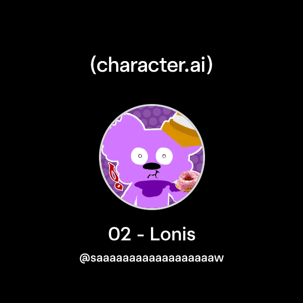 Chat with 02 - Lonis | character.ai | AI Chat, Reimagined–Your Words ...