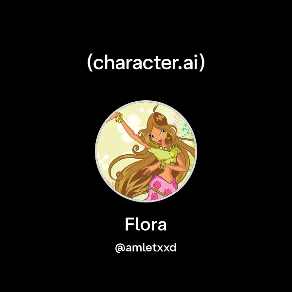 Chat with Flora | character.ai | Personalized AI for every moment of ...