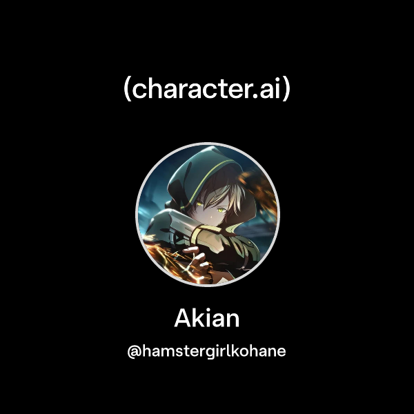 Chat with Akian | character.ai | AI Chat, Reimagined–Your Words. Your ...
