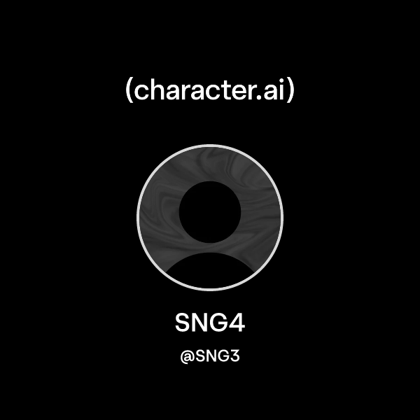 Chat with SNG4 | character.ai | Personalized AI for every moment of your day