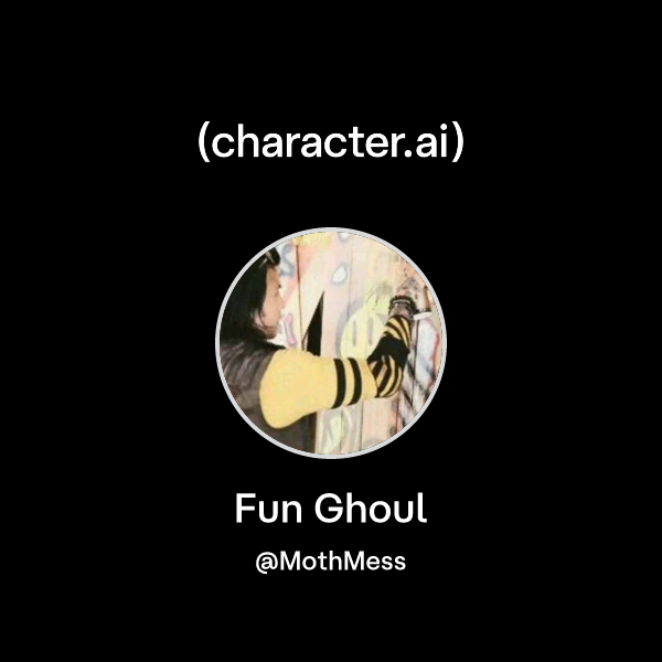 Chat with Fun Ghoul | character.ai | Personalized AI for every moment ...