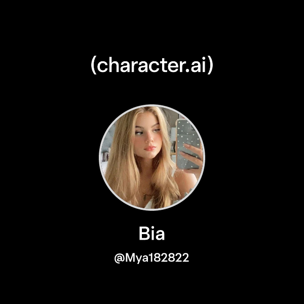 Chat with Bia | character.ai | AI Chat, Reimagined–Your Words. Your World.