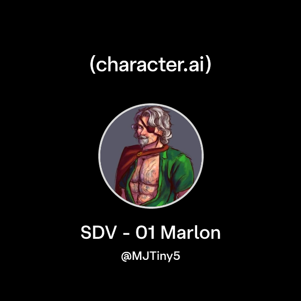 Chat with SDV - 01 Marlon | character.ai | AI Chat, Reimagined–Your ...