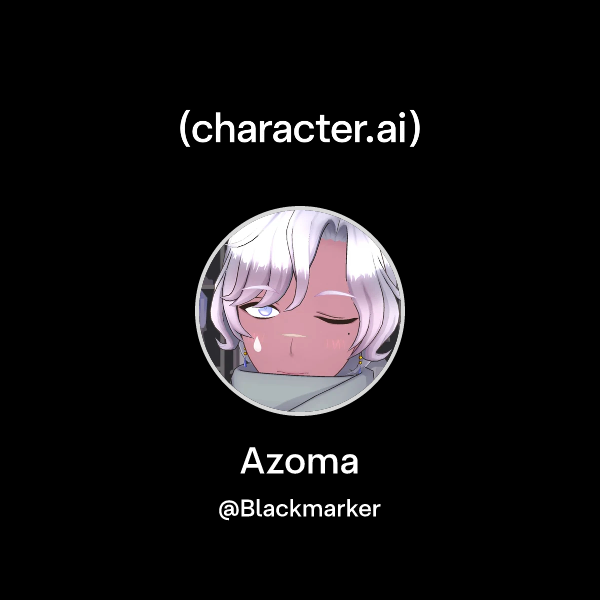 Chat with Azoma | character.ai | AI Chat, Reimagined–Your Words. Your ...