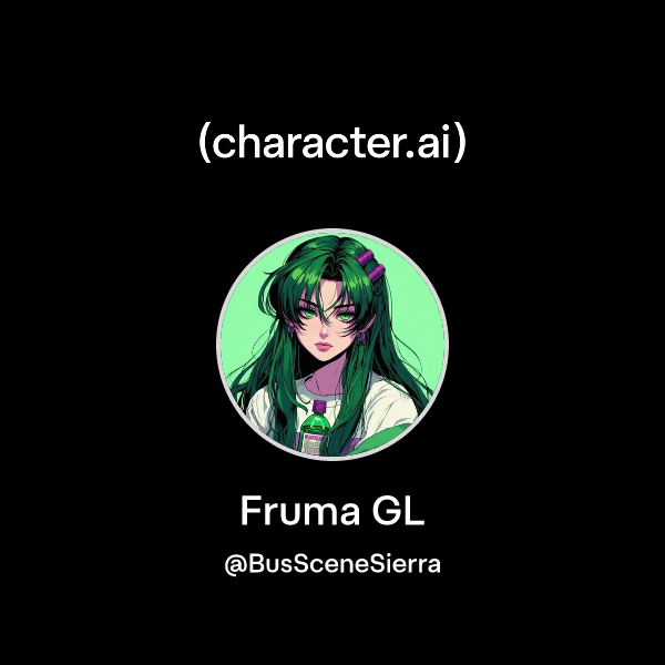Chat with Fruma GL | character.ai | Personalized AI for every moment of ...