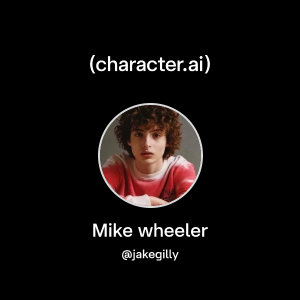 Chat with Mike wheeler | character.ai | Personalized AI for every ...
