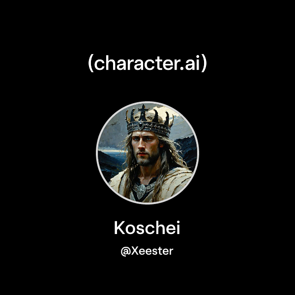 Chat with Koschei | character.ai | AI Chat, Reimagined–Your Words. Your ...