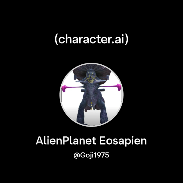 Chat with AlienPlanet Eosapien | character.ai | Personalized AI for ...