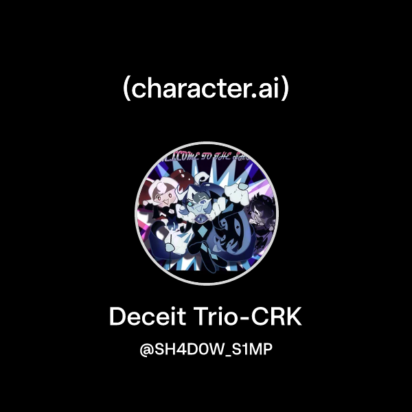Chat with Deceit Trio-CRK | character.ai | AI Chat, Reimagined–Your ...