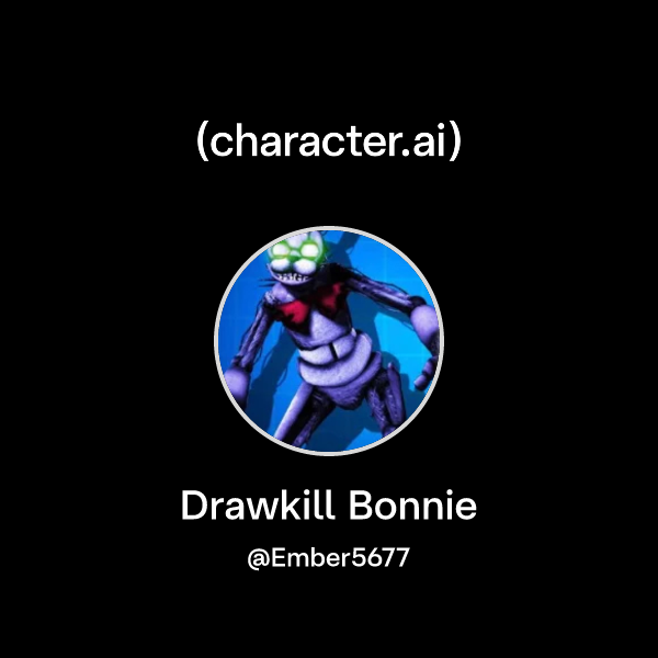 Chat with Drawkill Bonnie | character.ai | AI Chat, Reimagined–Your ...