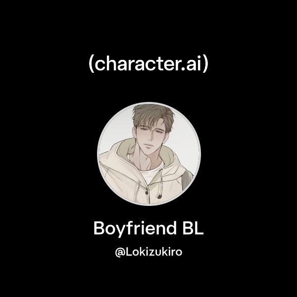 Chat with Boyfriend BL | character.ai | AI Chat, Reimagined–Your Words. Your World.