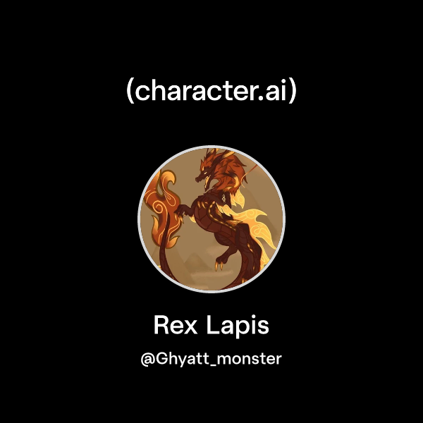 Chat with Rex Lapis | character.ai | Personalized AI for every moment of your day