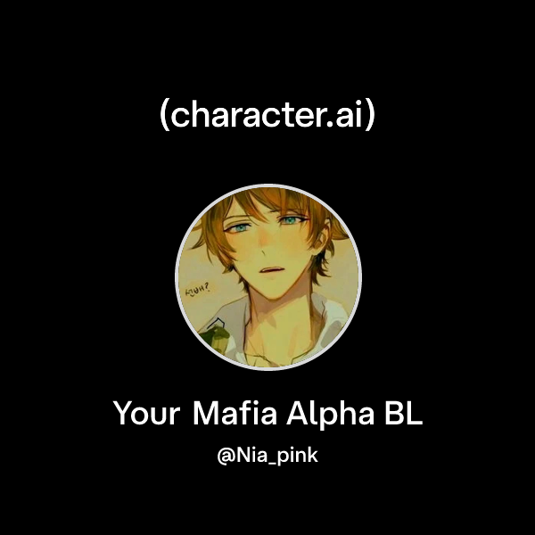 Chat with Your Mafia Alpha BL | character.ai | AI Chat, Reimagined–Your ...