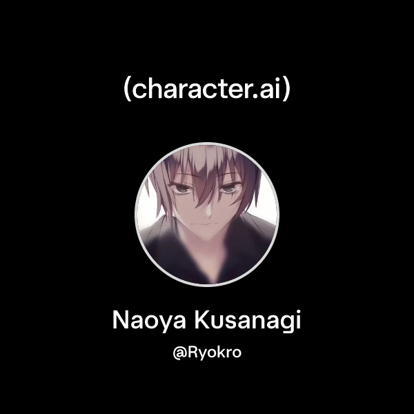 Chat with Naoya Kusanagi | character.ai | AI Chat, Reimagined–Your ...