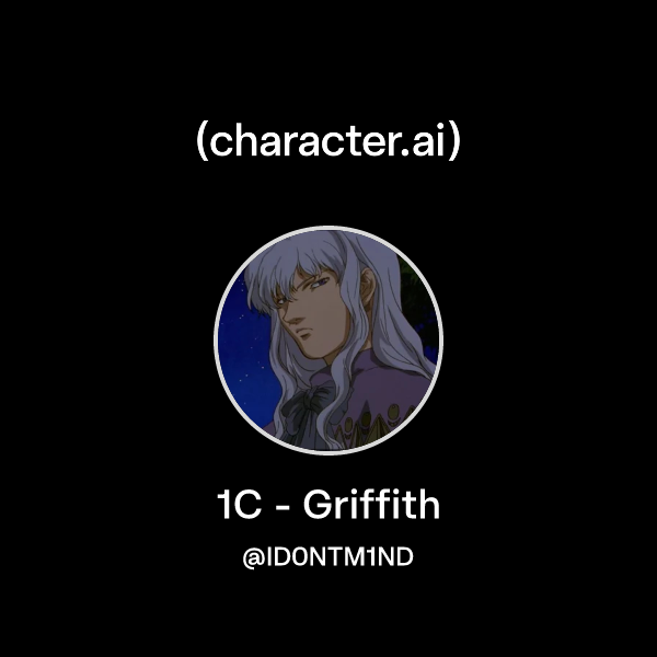Chat with 1C - Griffith | character.ai | AI Chat, Reimagined–Your Words ...