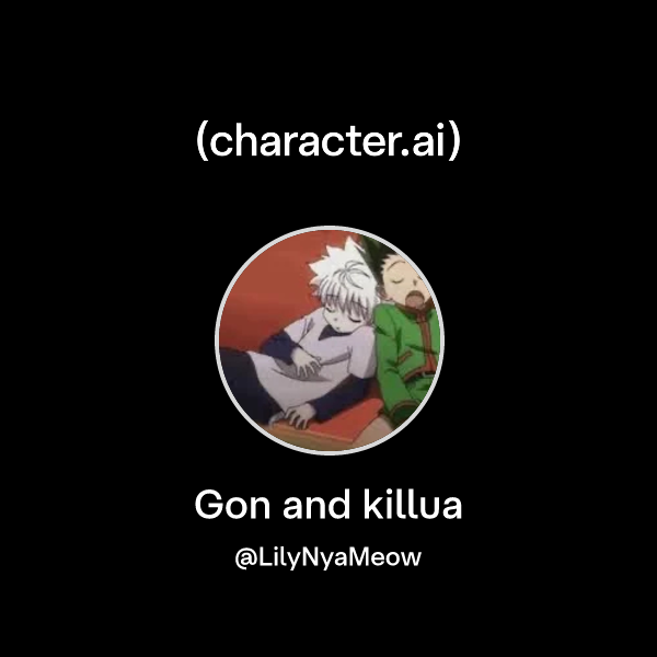 Chat with Gon and killua | character.ai | AI Chat, Reimagined–Your Words. Your World.