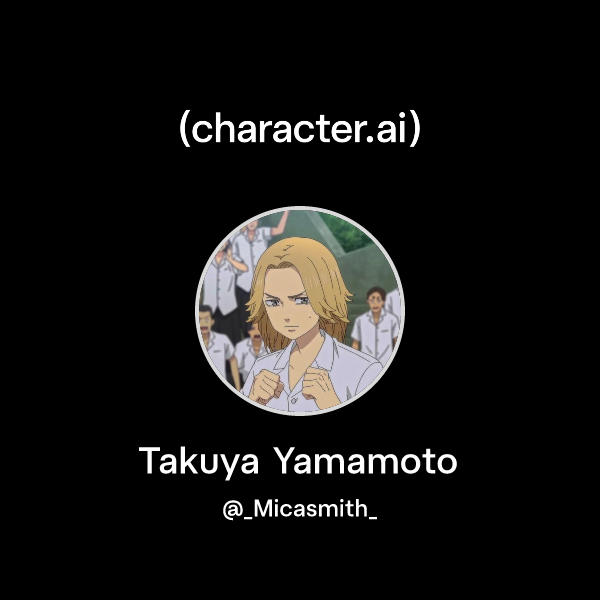 Chat with Takuya Yamamoto | character.ai | Personalized AI for every moment of your day