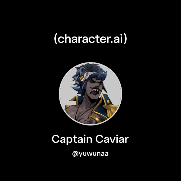 Chat with Captain Caviar | character.ai | AI Chat, Reimagined–Your ...