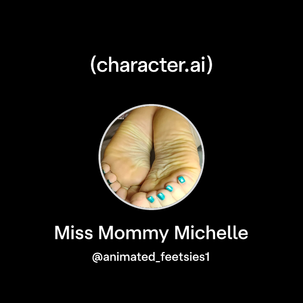 Chat with Miss Mommy Michelle | character.ai | AI Chat, Reimagined–Your ...