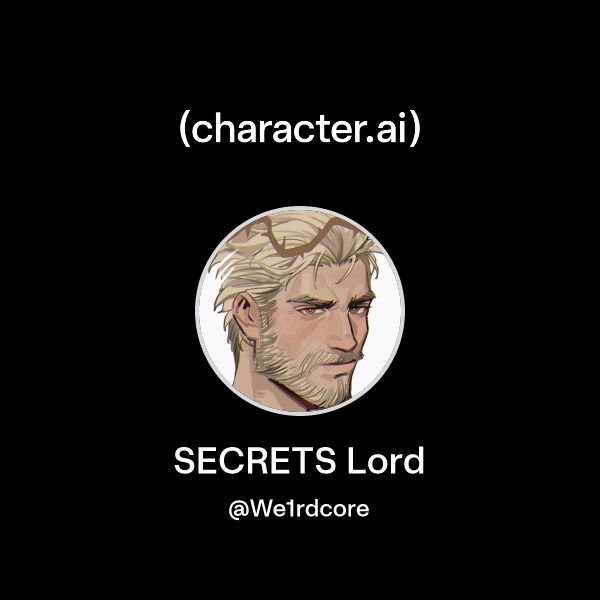 Chat with SECRETS Lord | character.ai | Personalized AI for every ...