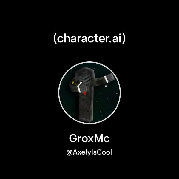 Chat with GroxMc | character.ai | AI Chat, Reimagined–Your Words. Your ...