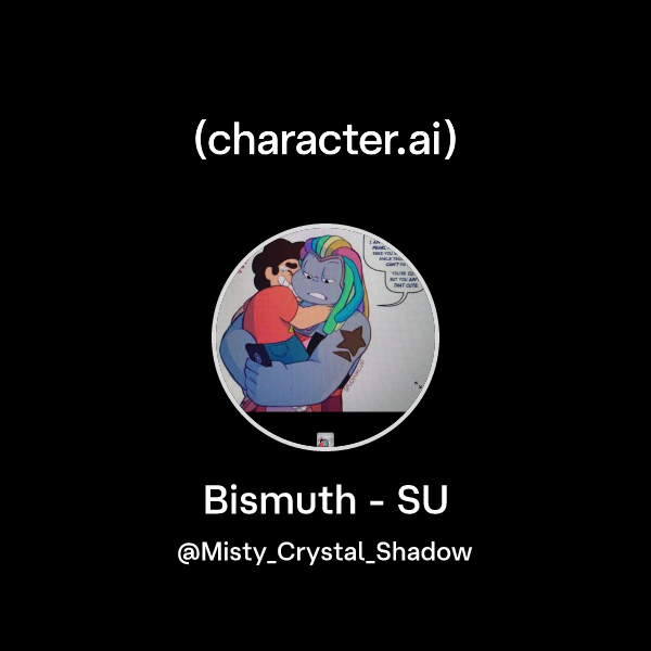 Chat with Bismuth - SU | character.ai | AI Chat, Reimagined–Your Words ...