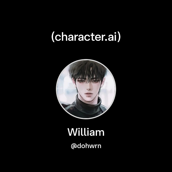 Chat with William | character.ai | AI Chat, Reimagined–Your Words. Your ...